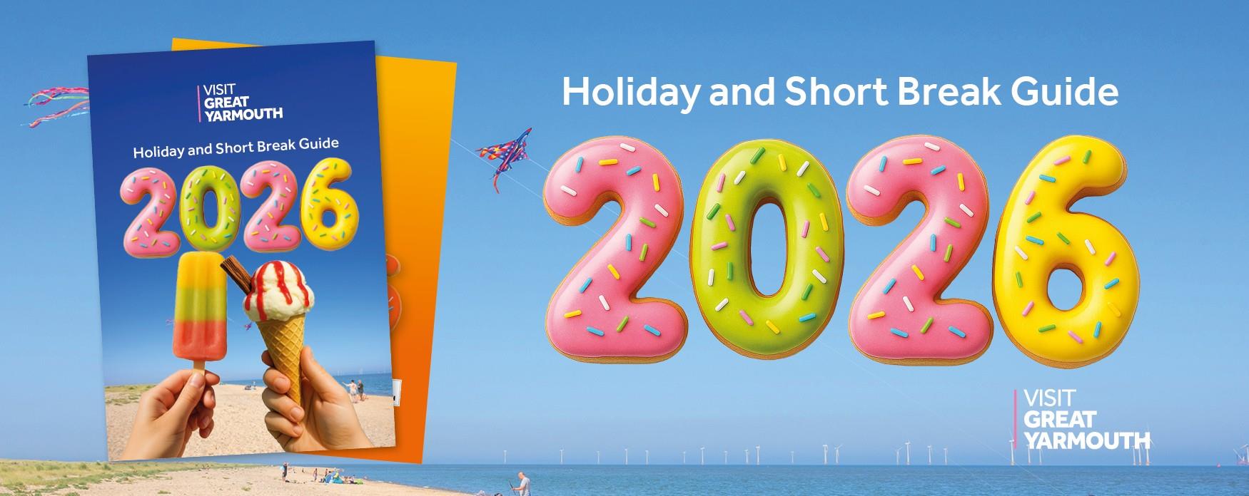 Holiday & Short Break Guide 2026 - Great Yarmouth